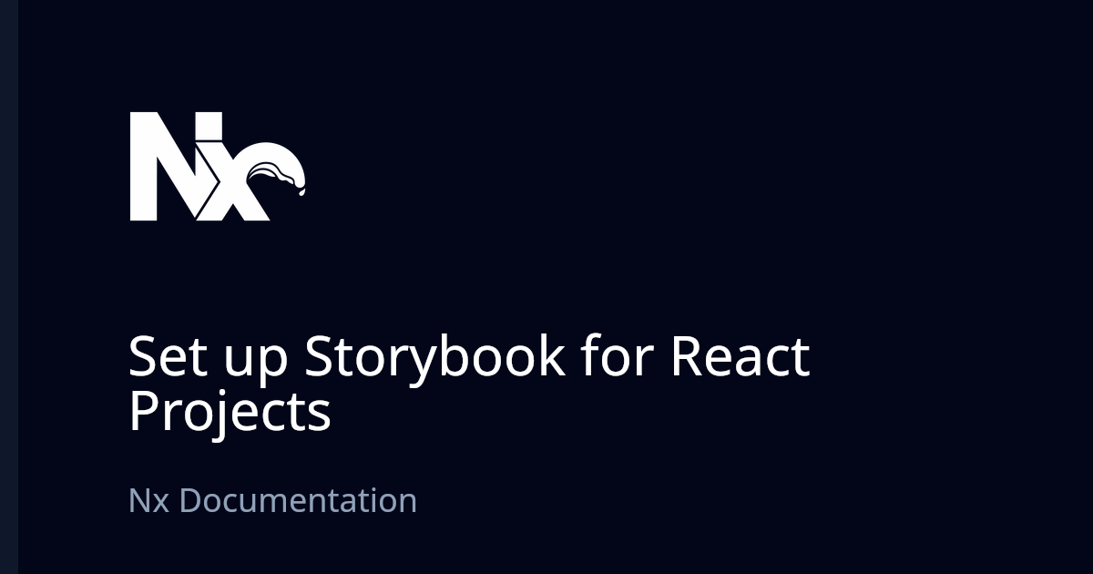 Set up Storybook for React Projects | Nx
